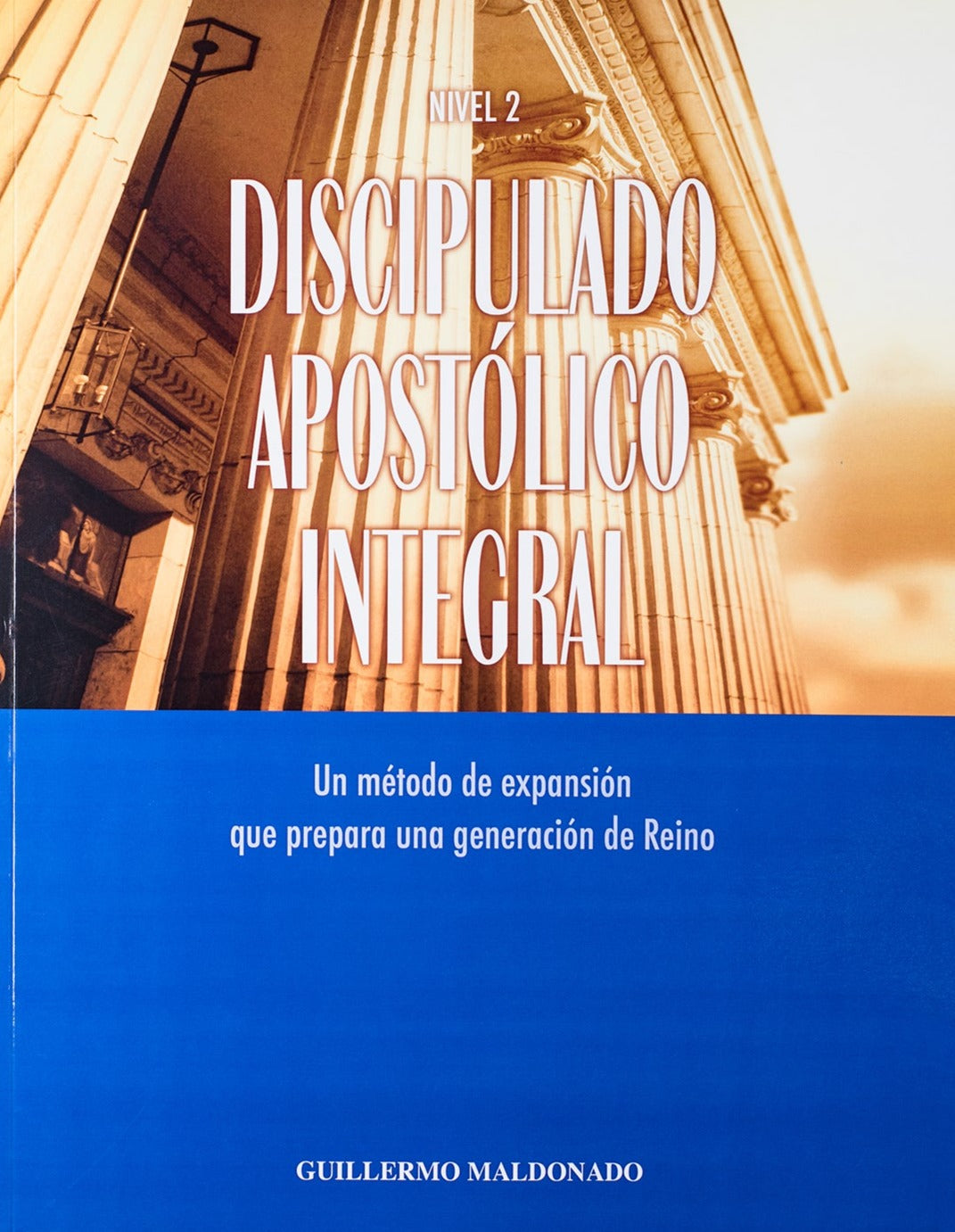Discipulado Apostólico Integral Nivel 2 - Manual - King Jesus Store